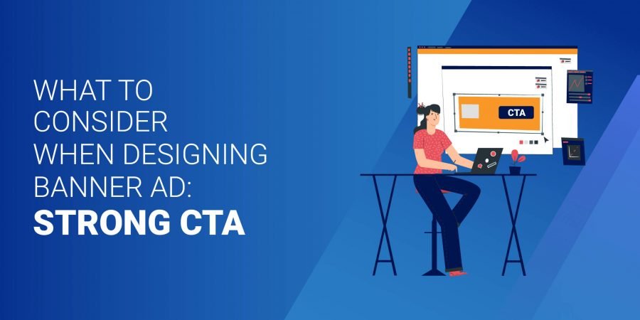 Banner Ad Design: A Complete Guide - Don't Do It Yourself