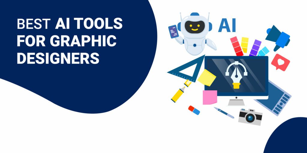 The 8 Best AI Tools For Graphic Design In 2025