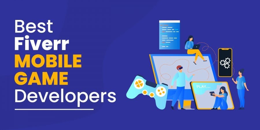 Fiverr Mobile Game Development: 11 Best Mobile Game Developers