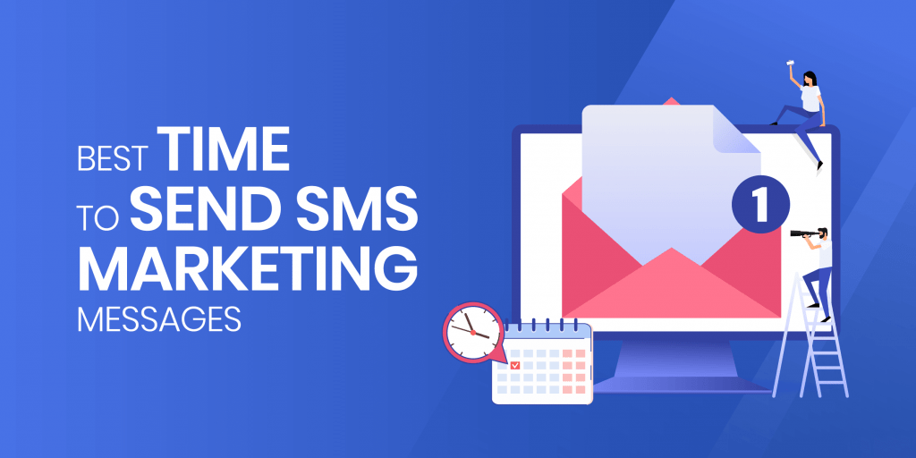 Best Time to Send SMS Marketing Messages - Don't Do It Yourself