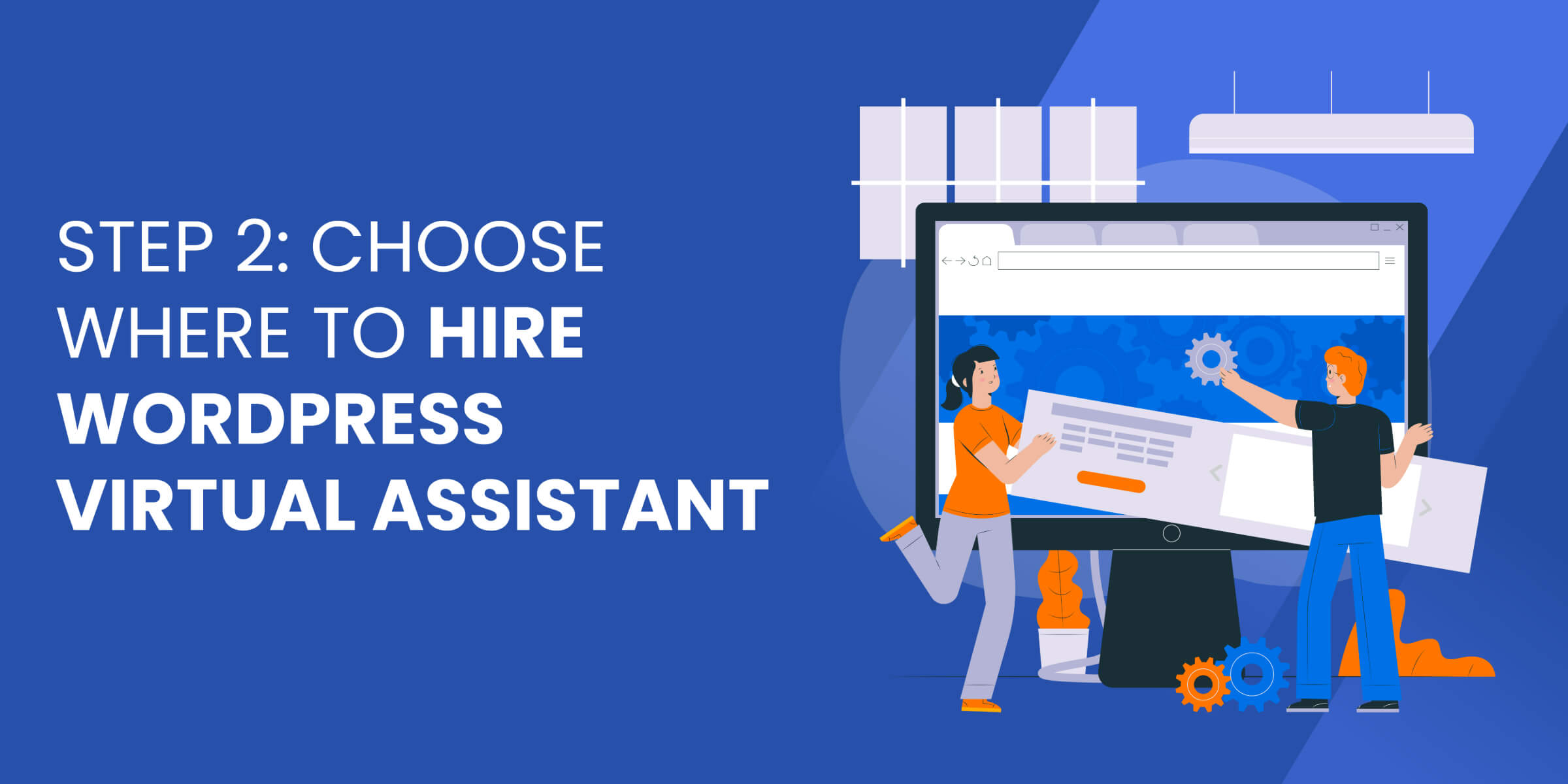 How to Hire a WordPress Virtual Assistant (Job Description + Trial Tasks)