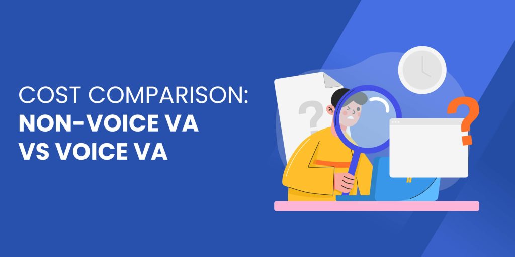 Non-Voice vs Voice Virtual Assistants: Which One Does Your Business Need?