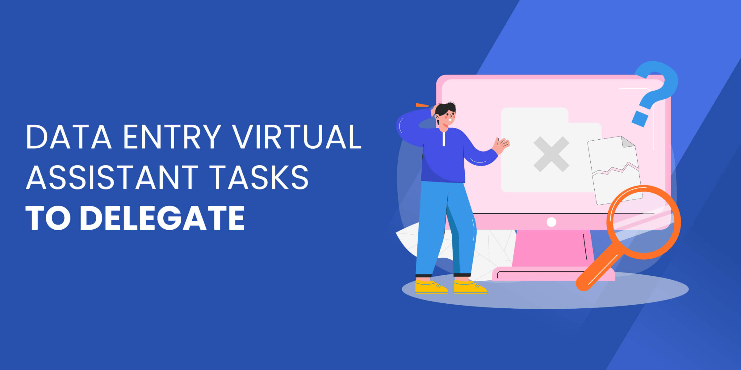 Top Data Entry Virtual Assistant Tasks to Delegate in 2025