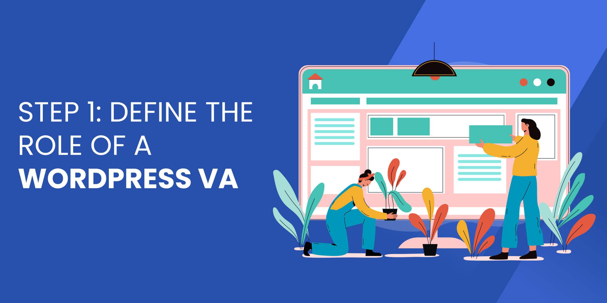 How to Hire a WordPress Virtual Assistant (Job Description + Trial Tasks)