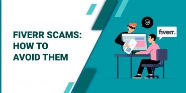 Fiverr Scams: What They Are & How to Avoid Them