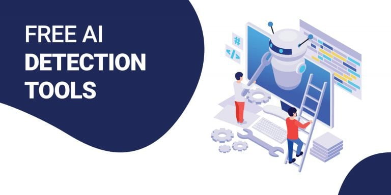 8 Best AI Detection Tools [So You Don't Get Penalized]