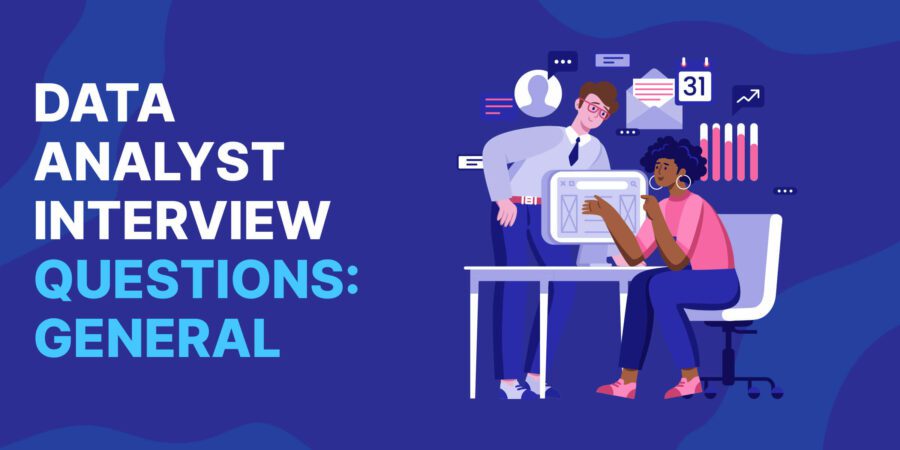 20 Interview Questions to Ask a Data Analyst