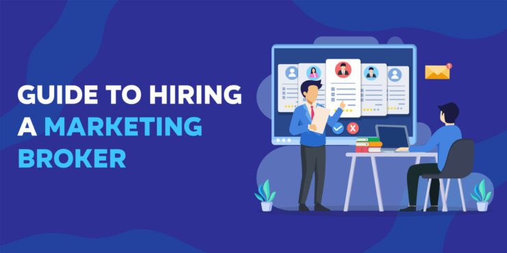 What Is a Marketing Broker & Do I Need One? [Ultimate Guide]