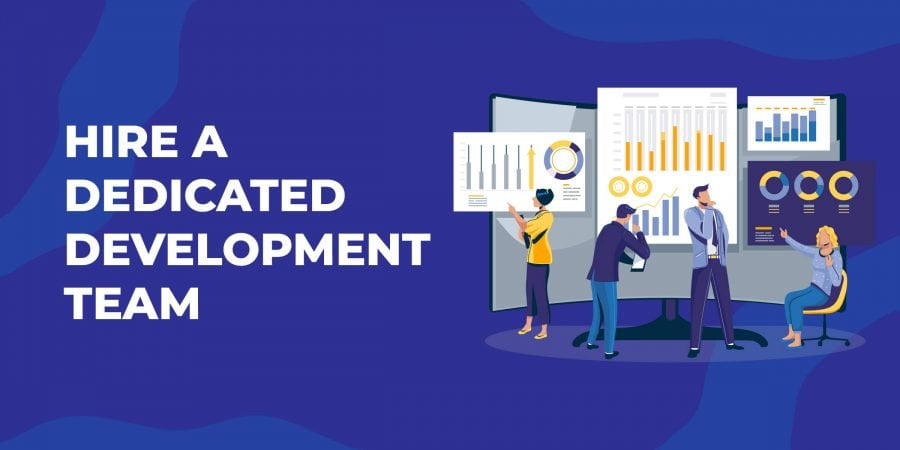 Hiring a Dedicated Development Team: Getting Started