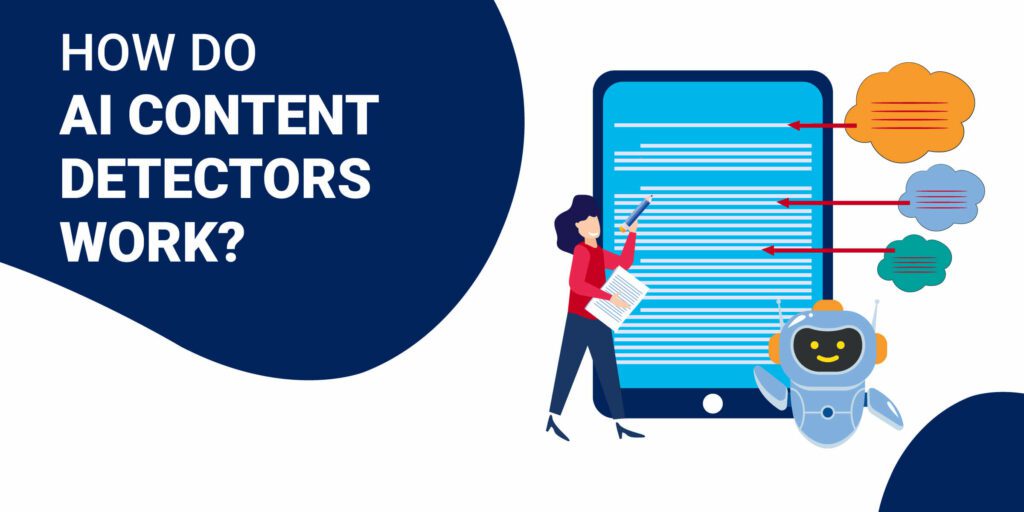How Do Ai Content Detectors Work