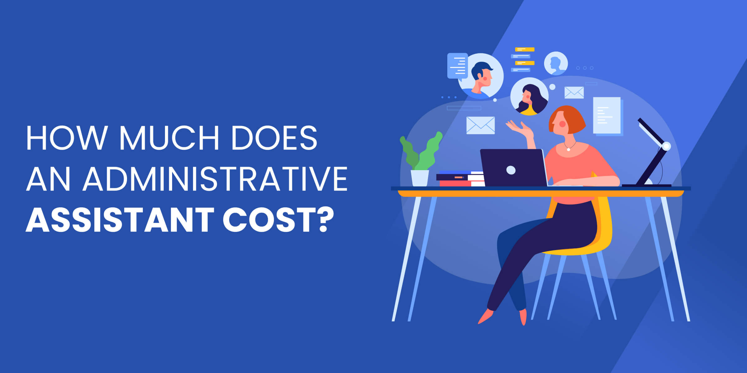 How Much Does an Administrative Virtual Assistant Cost? (2025 Rates)