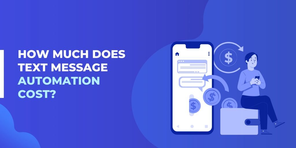 Automated Text Messages - Everything You Need to Know