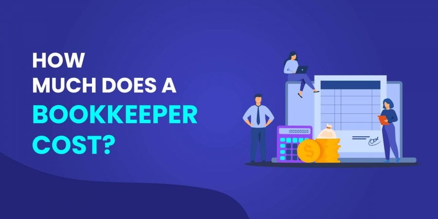 How Much Does a Bookkeeper Cost? - Don't Do It Yourself