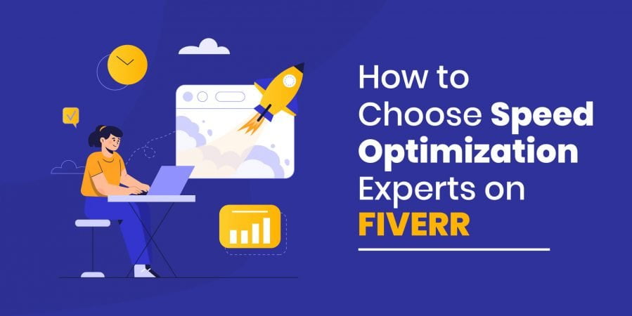 Fiverr Speed Optimization: 12 Best Gigs on Fiverr for Website Speed Optimization