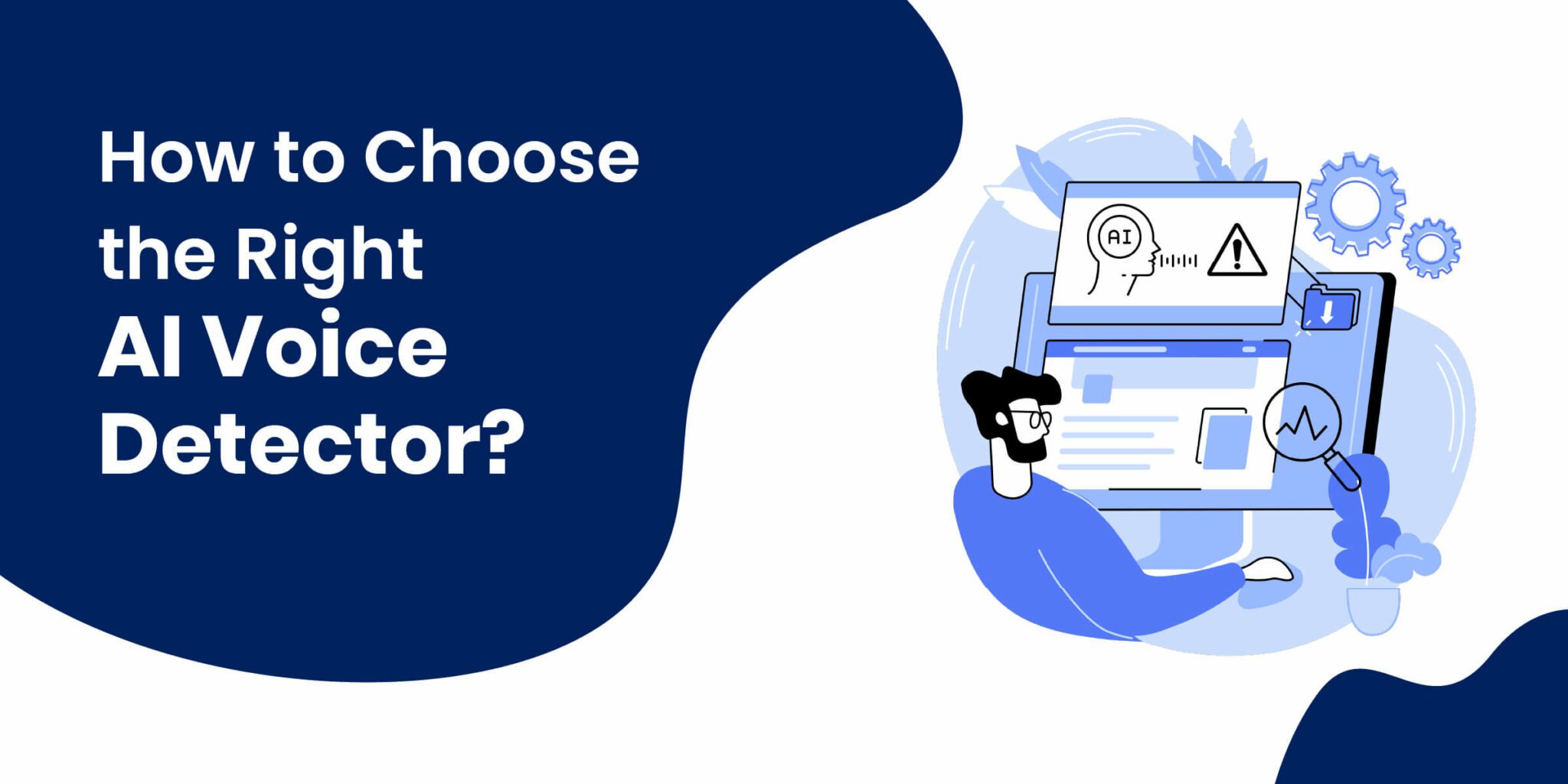 8 Best AI Voice Detectors: How to Choose the Right One