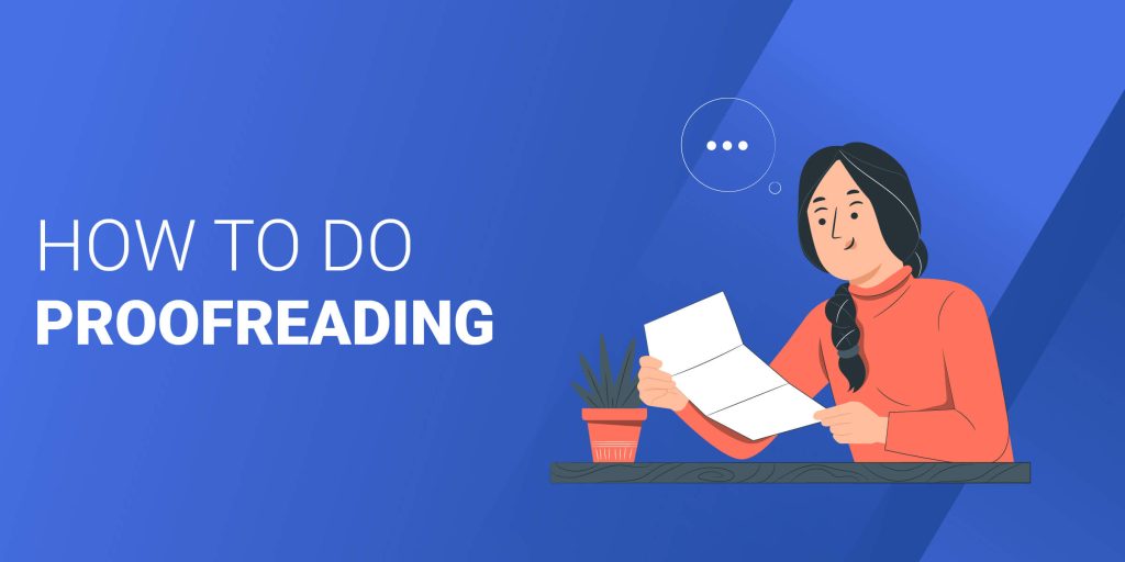 Proofreading Ultimate Guide: What You Need to Know