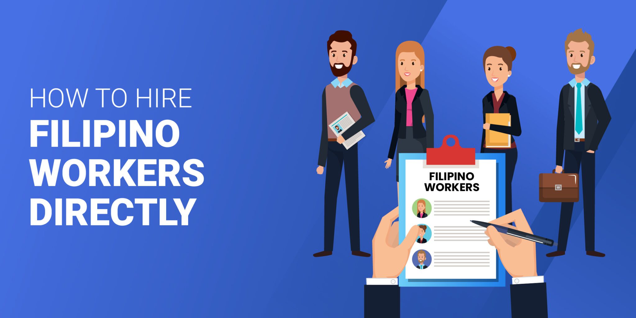 How to Hire Filipino Workers Directly – Ultimate Guide
