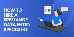 13 Best Freelance Websites for Data Entry [Updated for 2025]