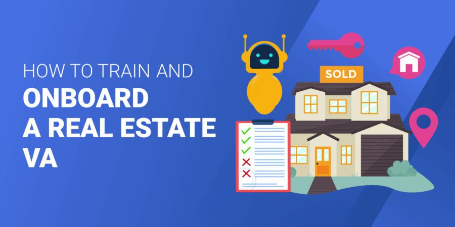 Using Virtual Assistants in Real Estate: What They Do & Benefits