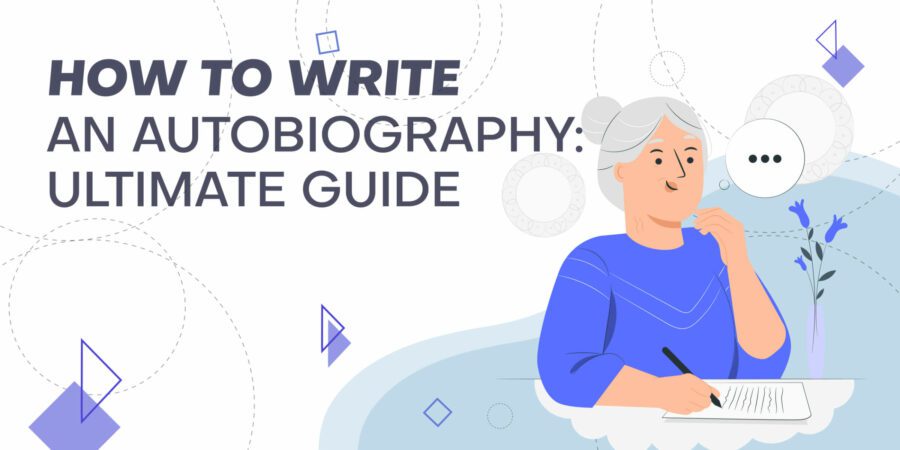 How To Write an Autobiography: What to Expect