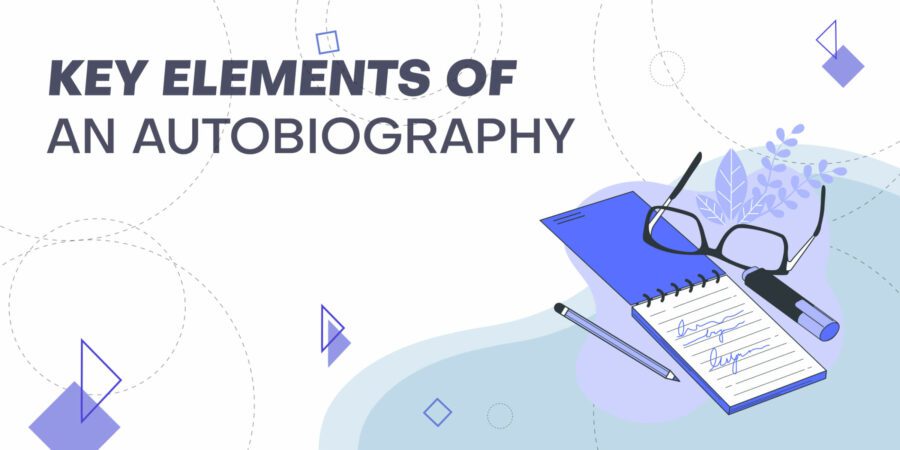 How To Write an Autobiography: What to Expect