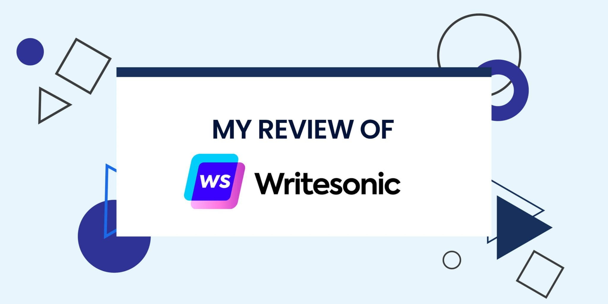My Honest Review of Writesonic AI Writing