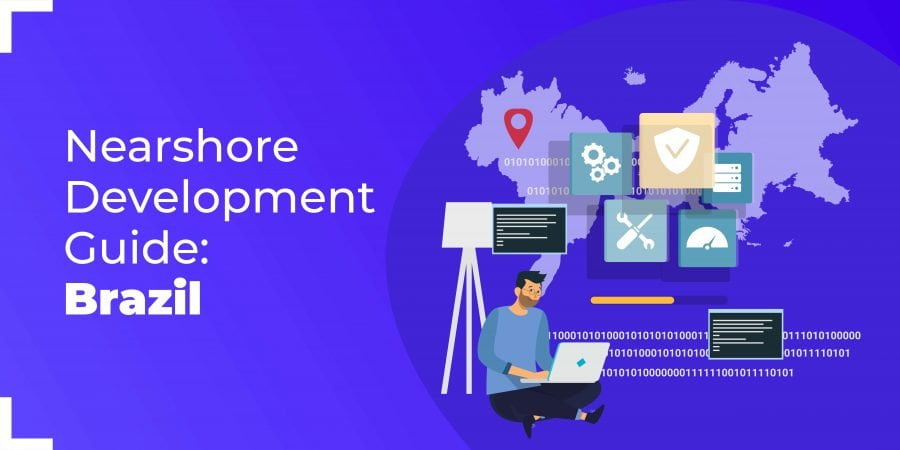 Nearshore Development: Brazil