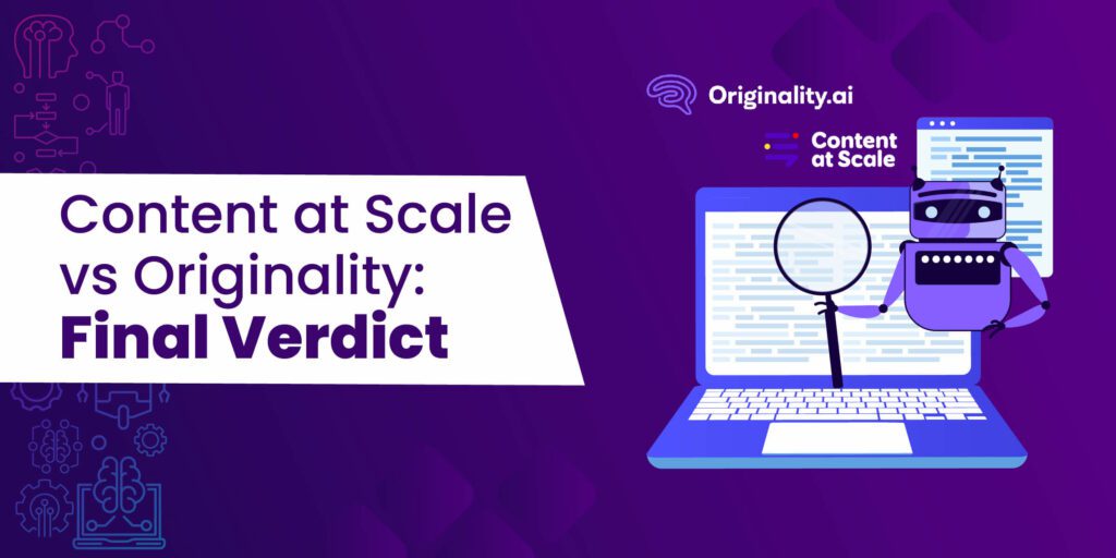 Originality.AI vs Content at Scale: Which One Should You Use in 2025