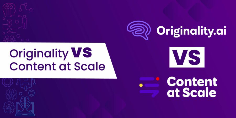 Originality.AI vs Content at Scale: Which One Should You Use in 2025