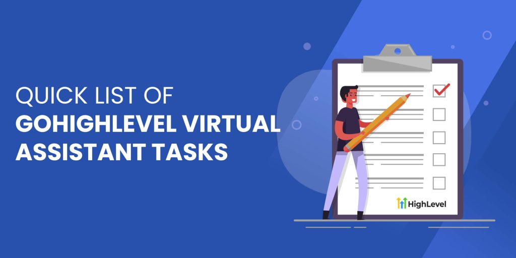 Top GoHighLevel Virtual Assistant Tasks to Delegate in 2025