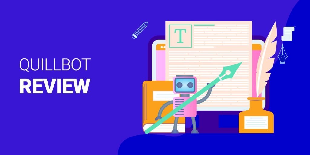 My Honest Review of QuillBot [How Does It Compare?]
