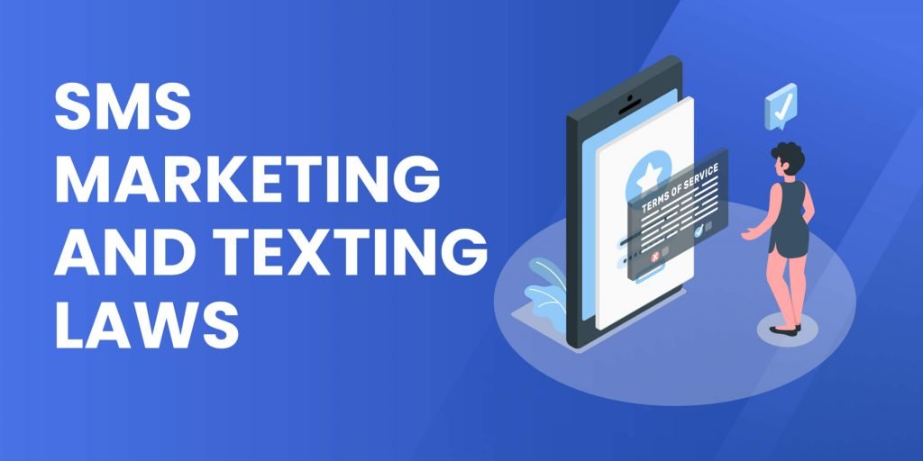 How to Stay Compliant with SMS Marketing Laws - Don't Do It Yourself