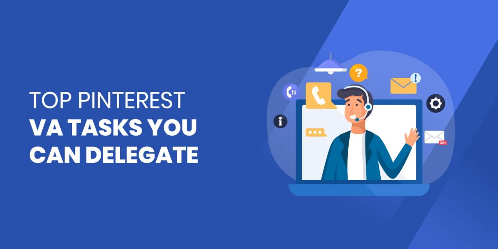 Top Pinterest Virtual Assistant Tasks to Delegate in 2025