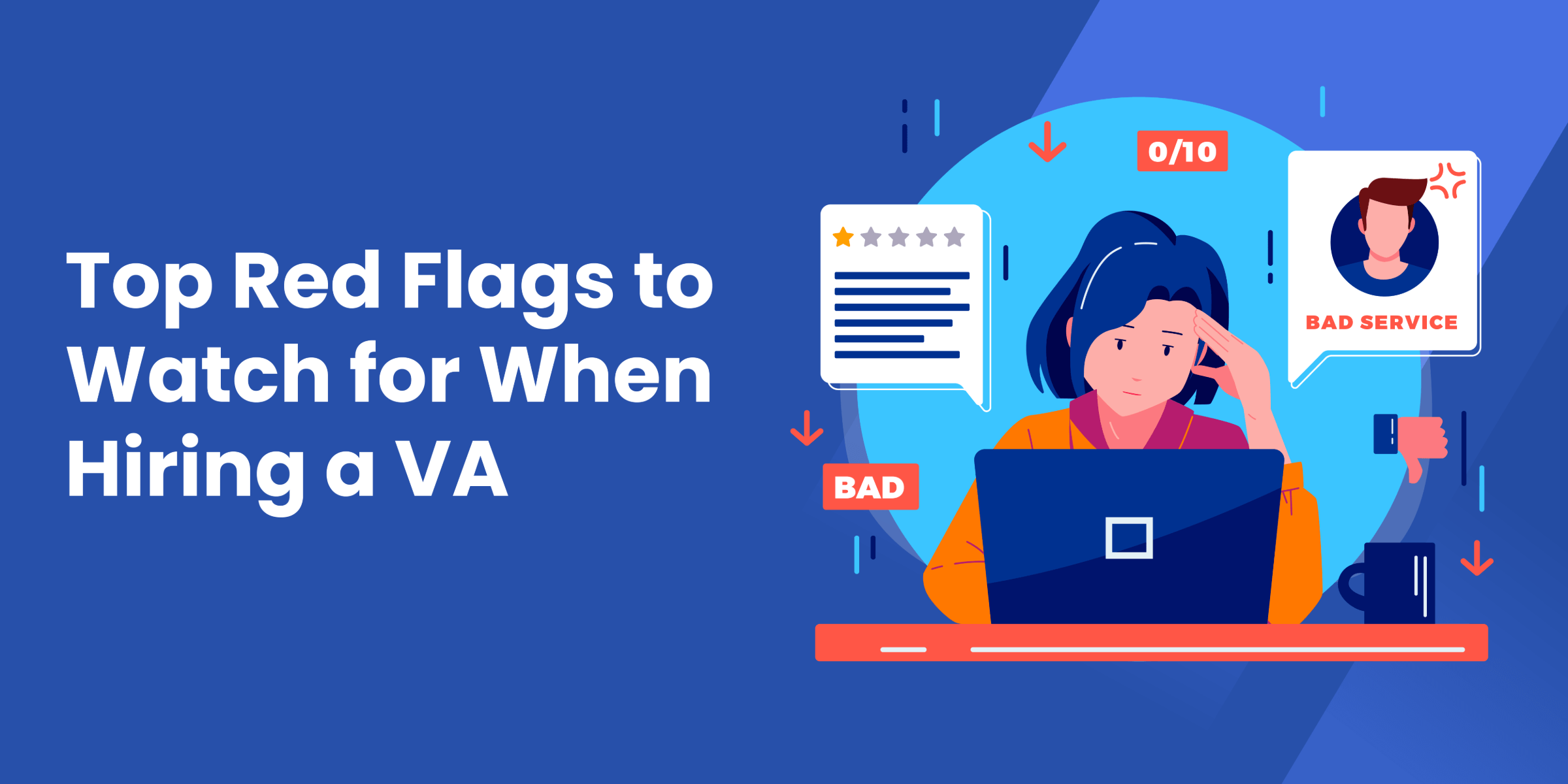 15 Red Flags to Avoid When Hiring a Virtual Assistant
