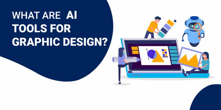 The 8 Best AI Tools For Graphic Design In 2025