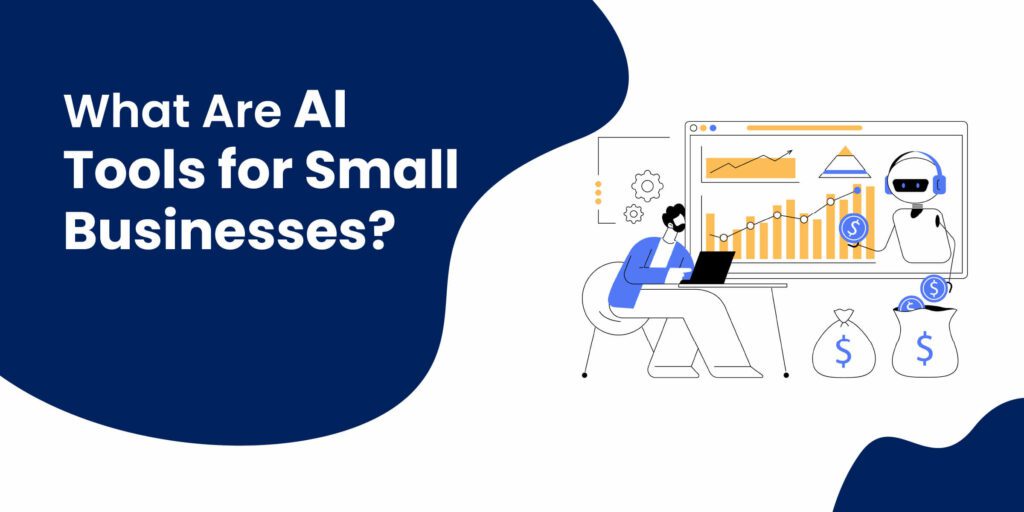 11 Powerful AI Tools for Small Business