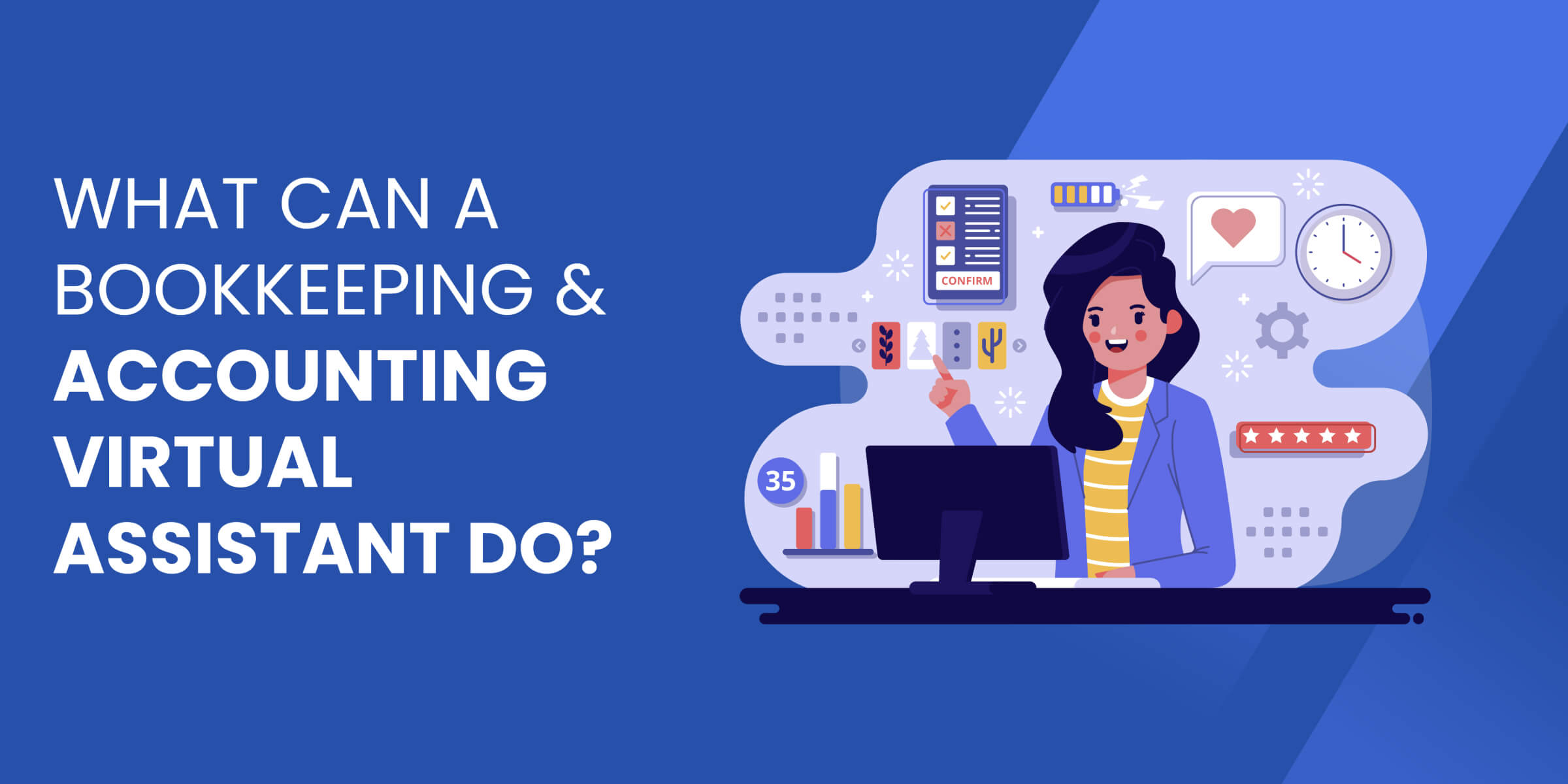 What Can a Bookkeeping & Accounting Virtual Assistant Do?