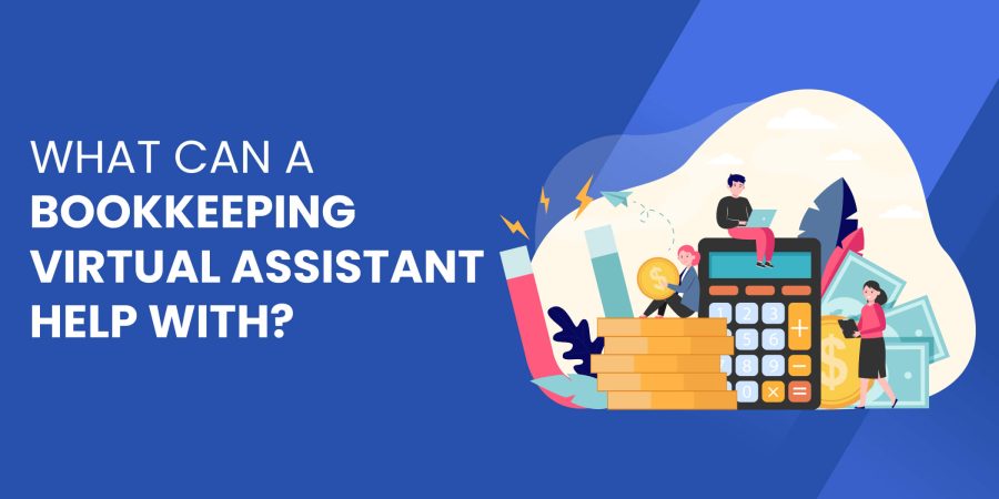 How to Hire a Virtual Bookkeeping Assistant (Job Description + Trial Tasks)