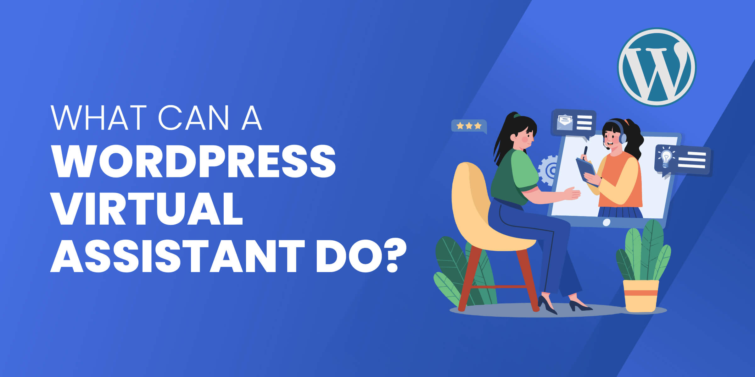 Top WordPress Virtual Assistant Tasks to Delegate in 2025