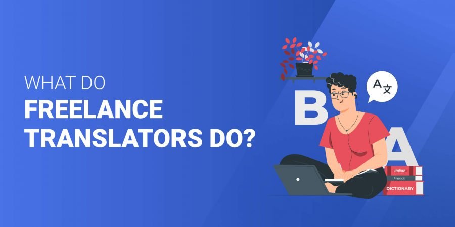 11 Best Freelance Websites for Hiring Translators - Don't Do It Yourself