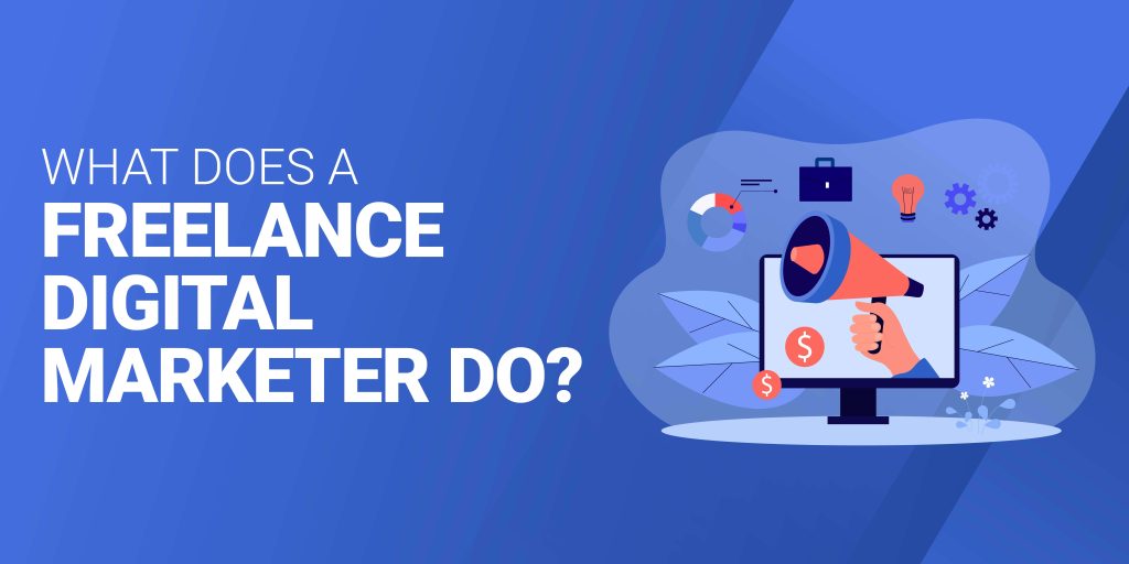 How to Become a Freelance Digital Marketer