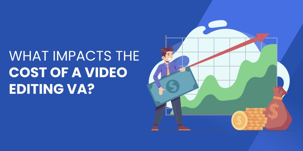 How Much Does a Video Editing Virtual Assistant Cost? (2025 Rates)