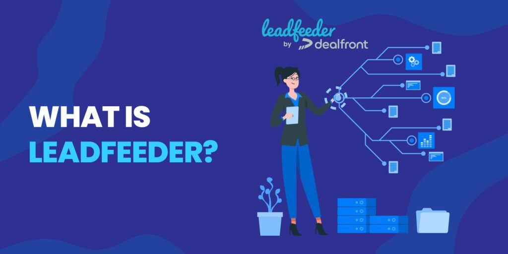 5 Best Leadfeeder Alternatives and Competitors