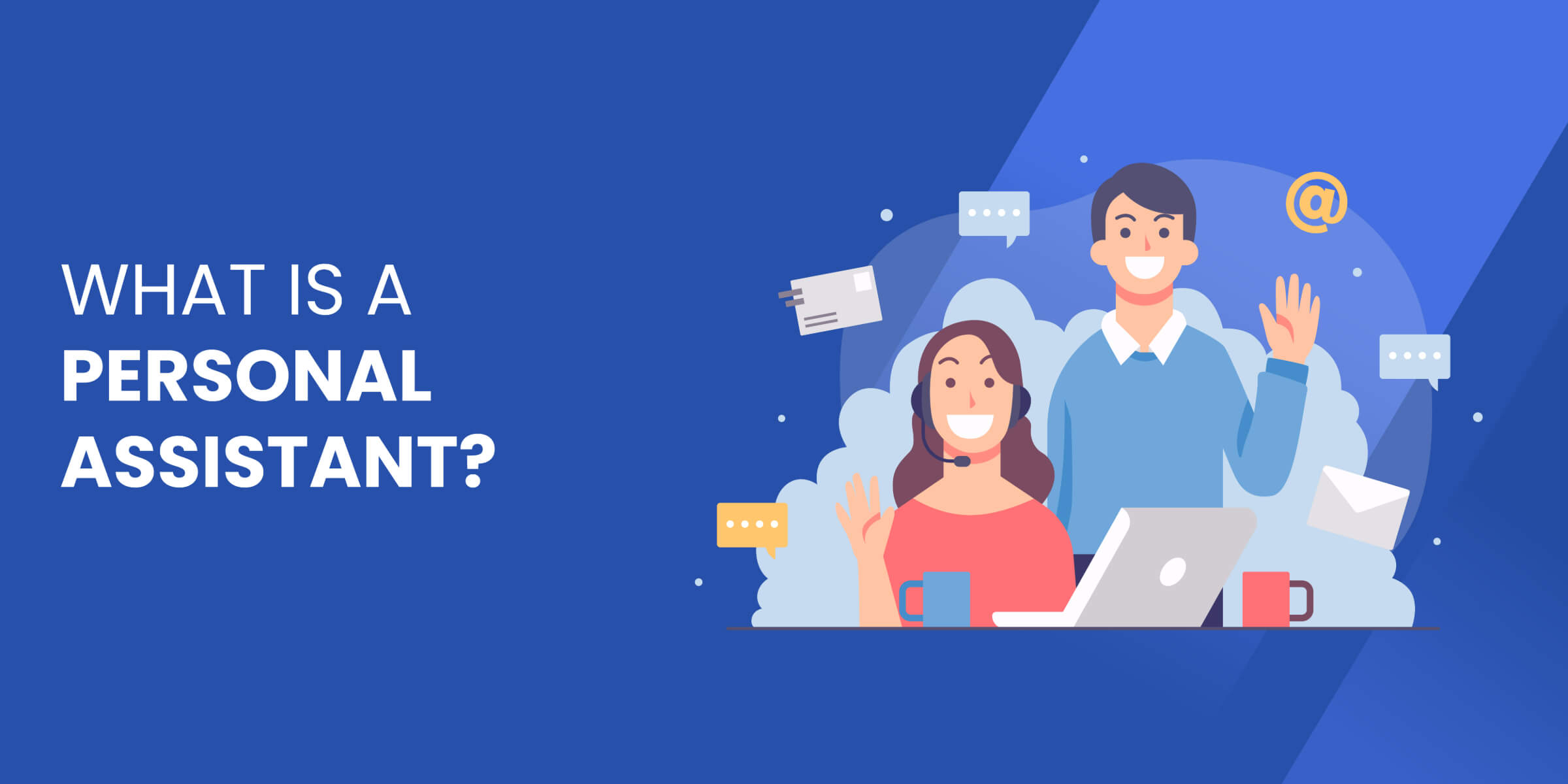 Virtual Assistant vs Personal Assistant: What’s the Difference?