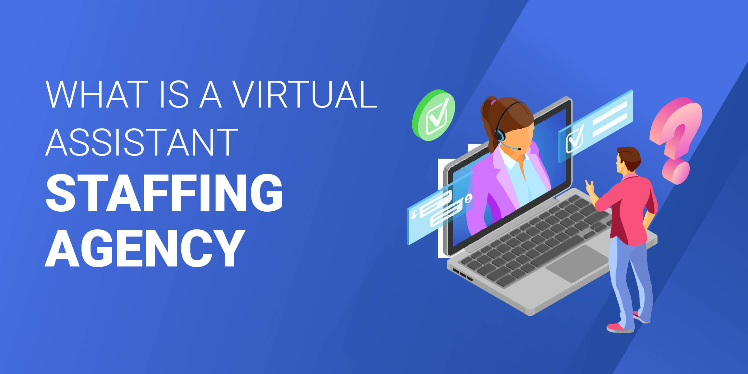 7 Best Virtual Assistant Staffing Agencies