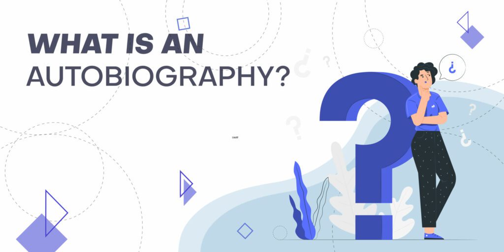 How To Write an Autobiography: What to Expect
