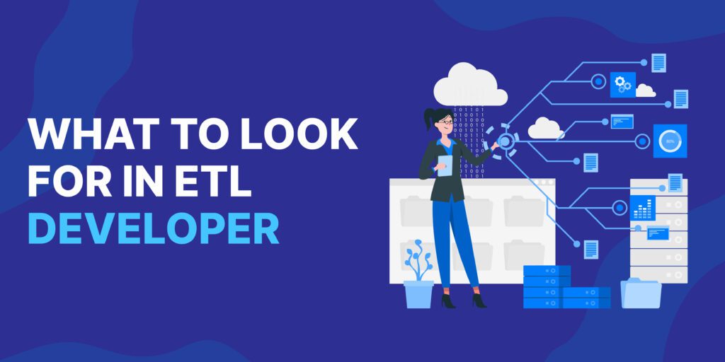 ETL Developer Job Description [+ Template]: Tips on Hiring