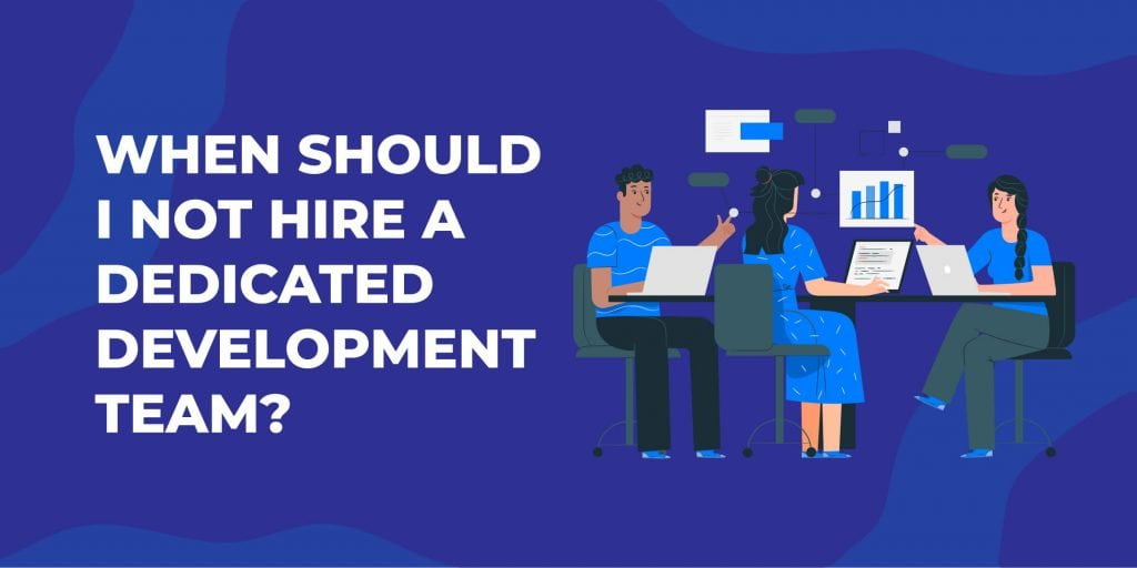 Hiring a Dedicated Development Team: Getting Started