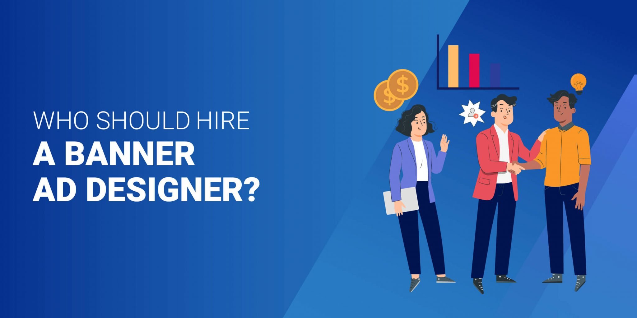 Banner Ad Design: A Complete Guide - Don't Do It Yourself