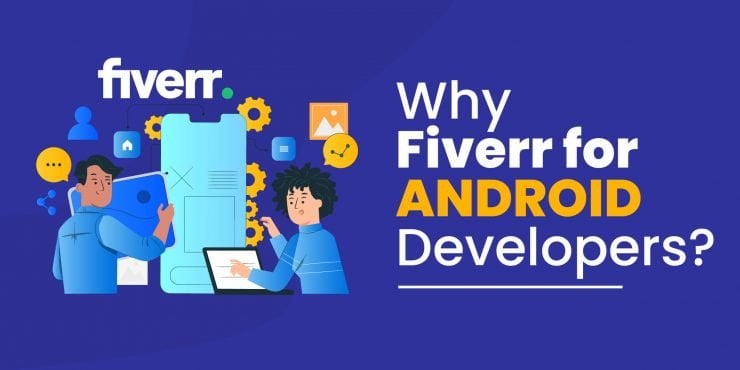 Fiverr Android - 11 Best Fiverr Android Developers For Your Next App